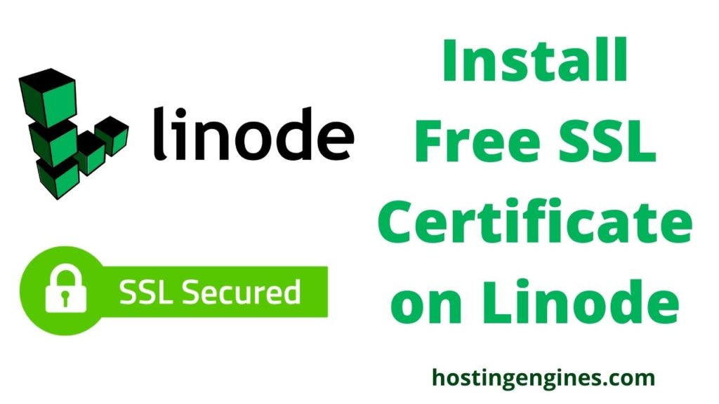 How to Install Let's Encrypt Free SSL Certificate on Linode Server - HostingEngines